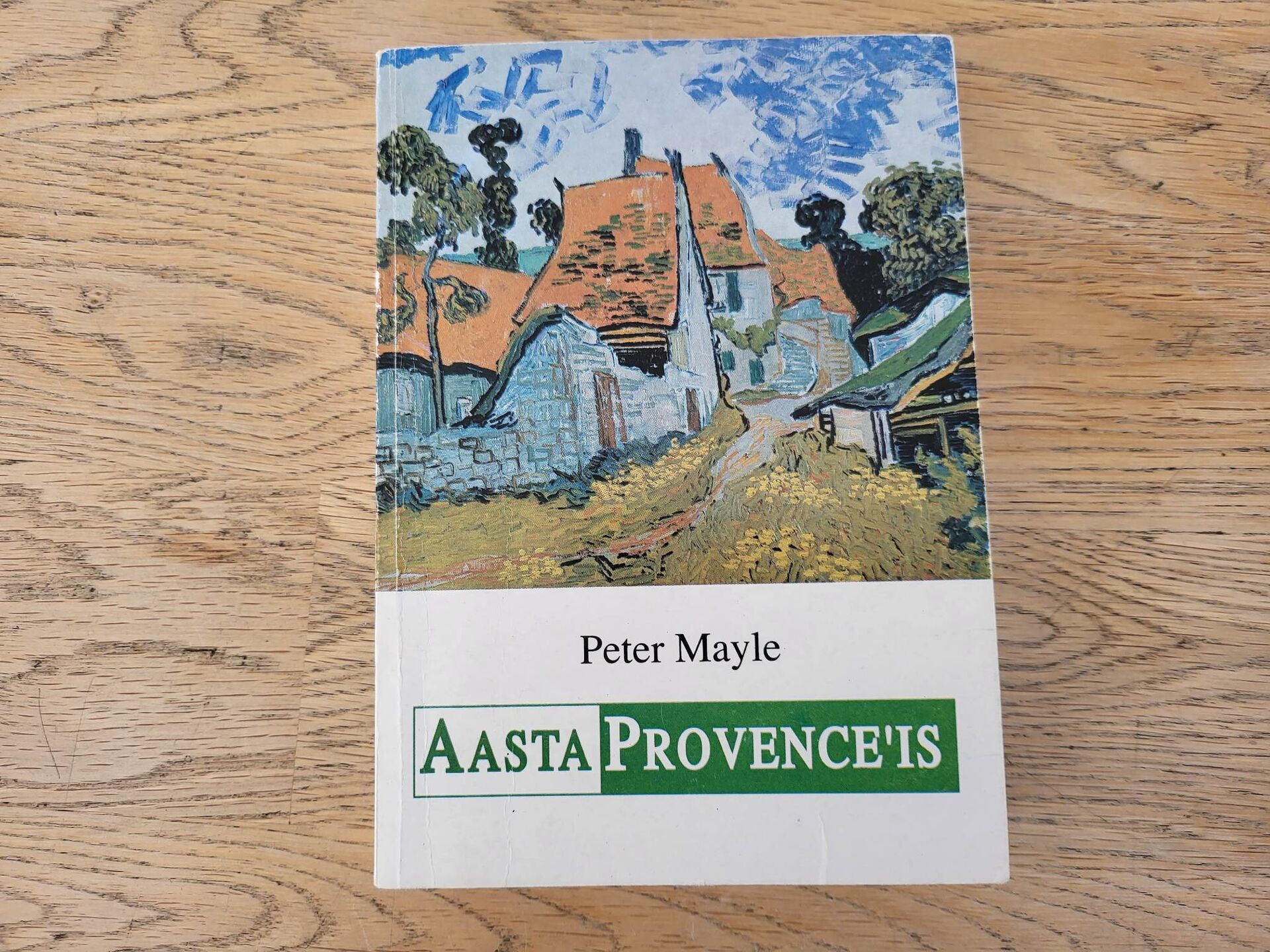 Aasta Provence'is . Peter Mayle - Raamatugalerii