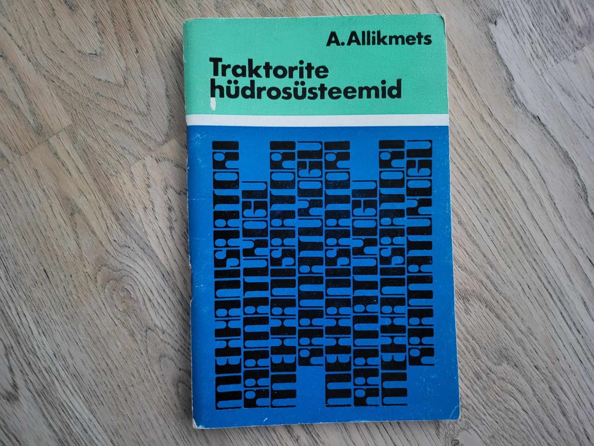 Traktorite Hüdrosüsteemid . A. Allikmets - Raamatugalerii