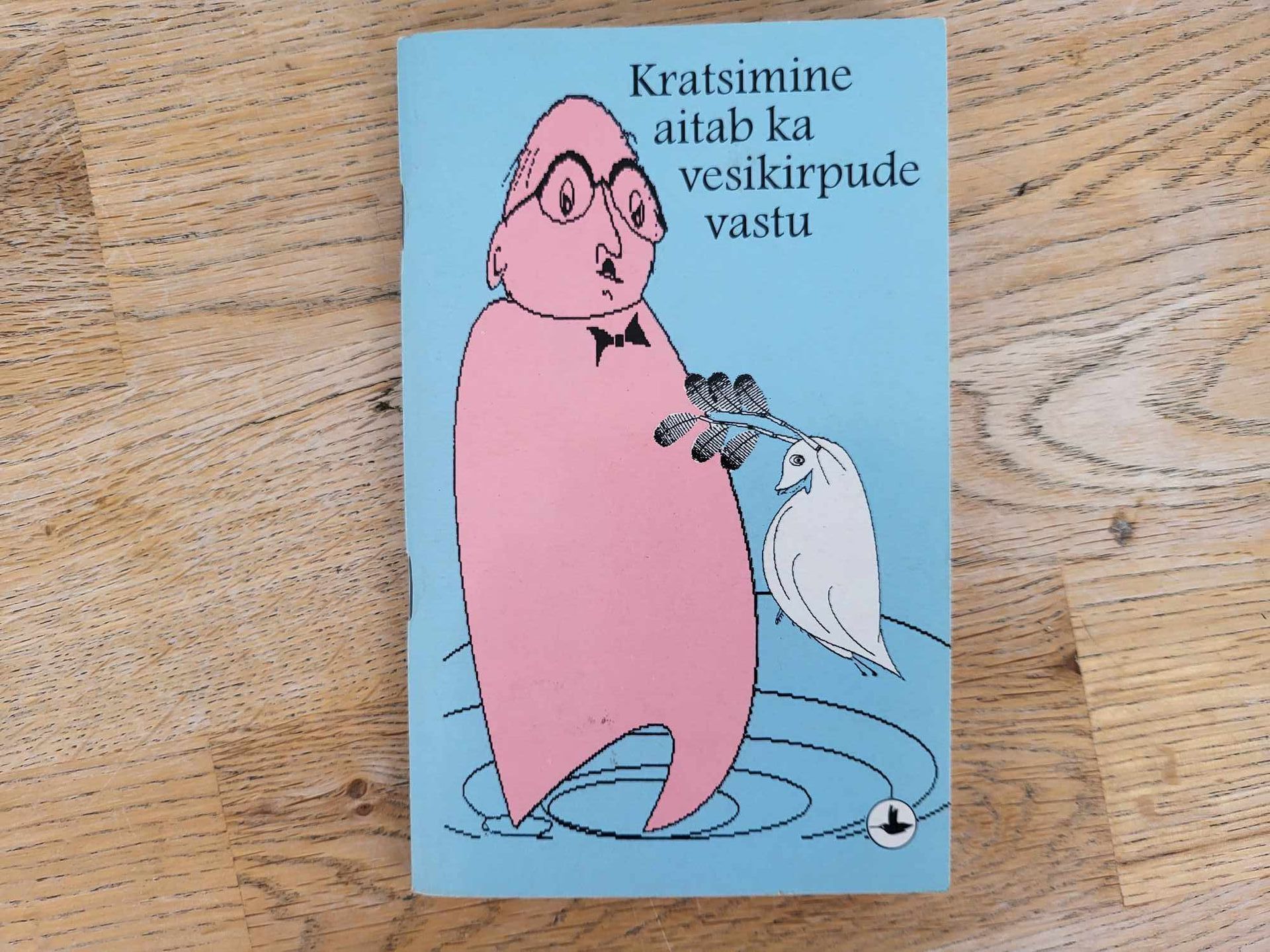 Kratsimine Aitab Ka Vesikirpude Vastu Ehk Iga Päev Juhtub - Raamatugalerii
