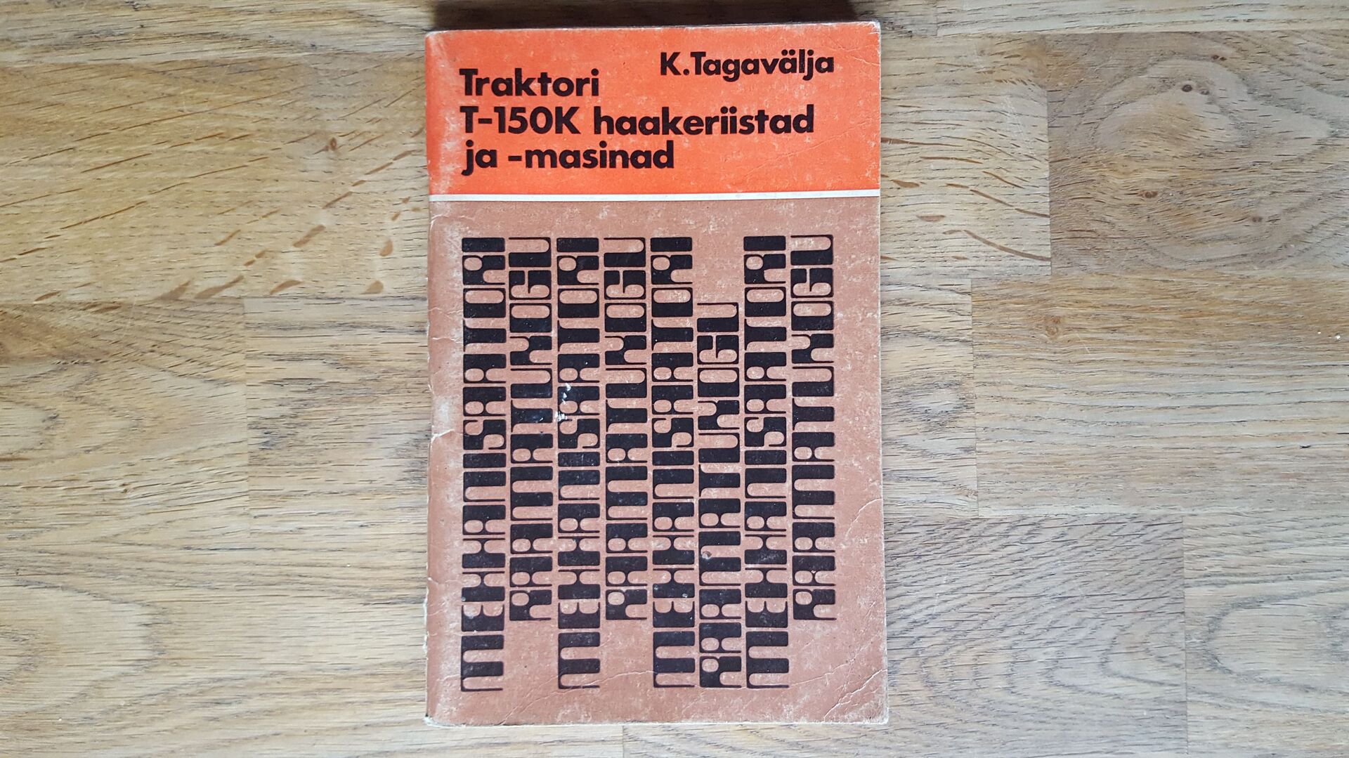 Traktor T-150K Haakeriistad Ja Masinad - Raamatugalerii