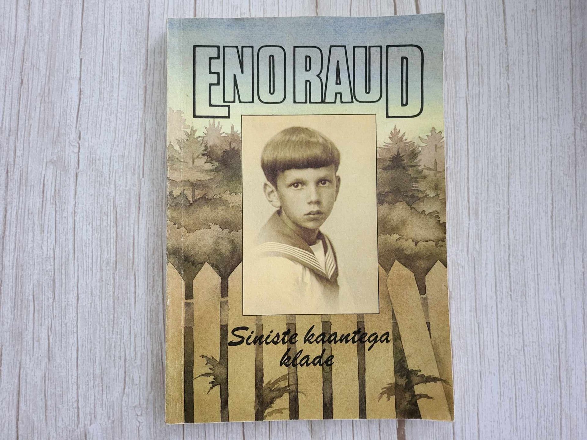 Siniste Kaantega Klade . Eno Raud - Raamatugalerii