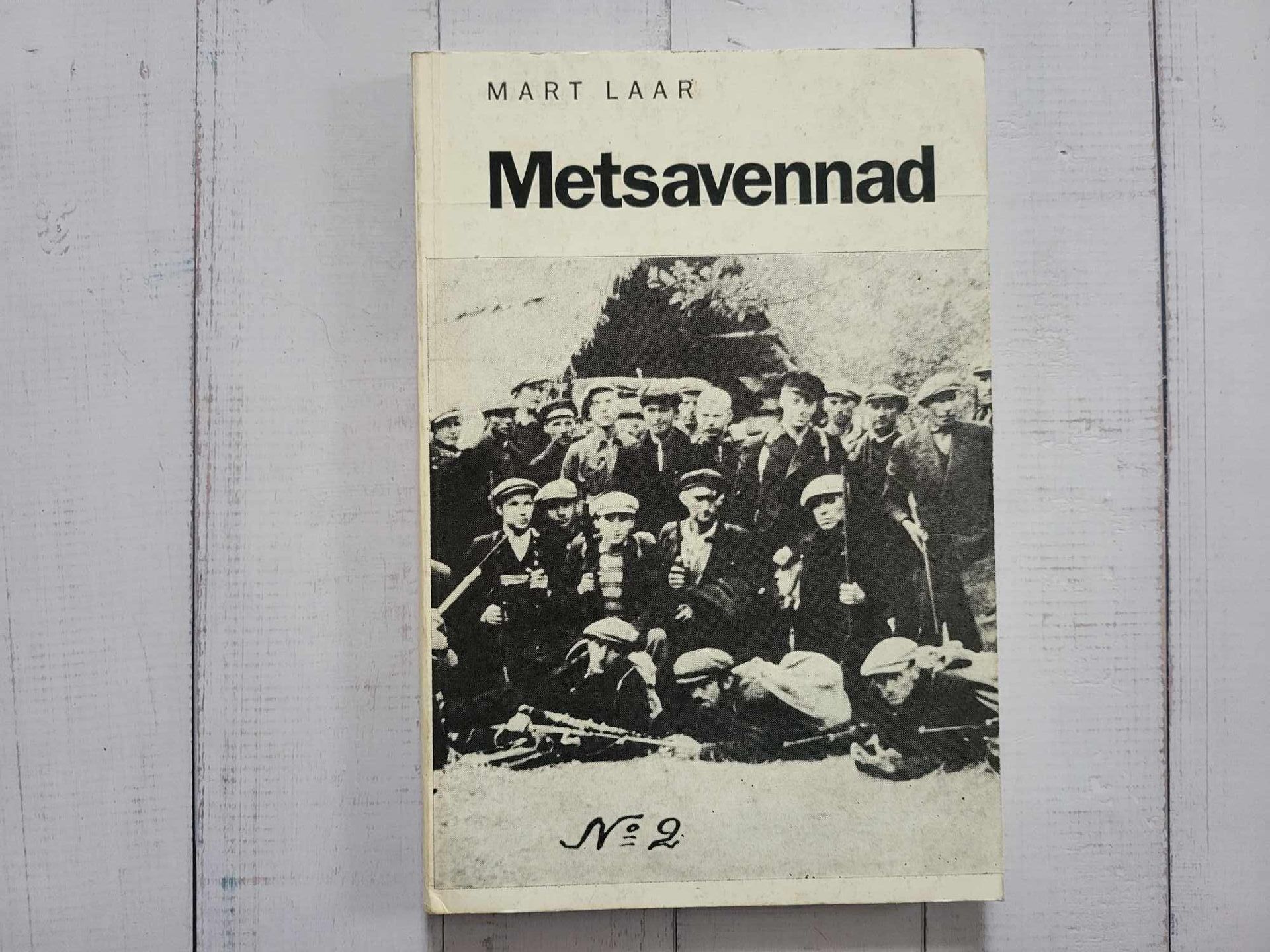 Metsavennad . Mart Laar - Raamatugalerii