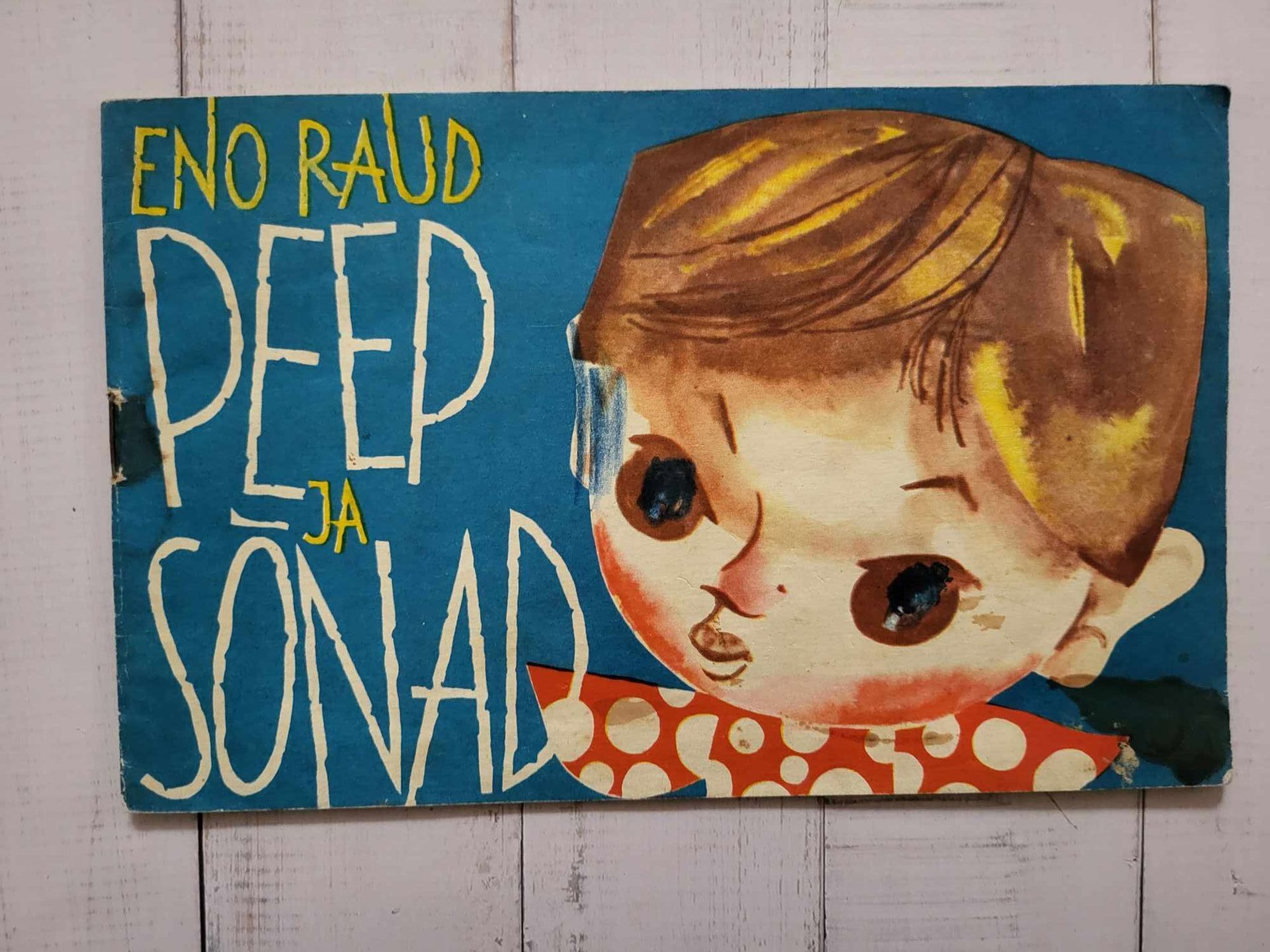 Peep Ja Sõnad . Eno Raud . 1967 - Raamatugalerii
