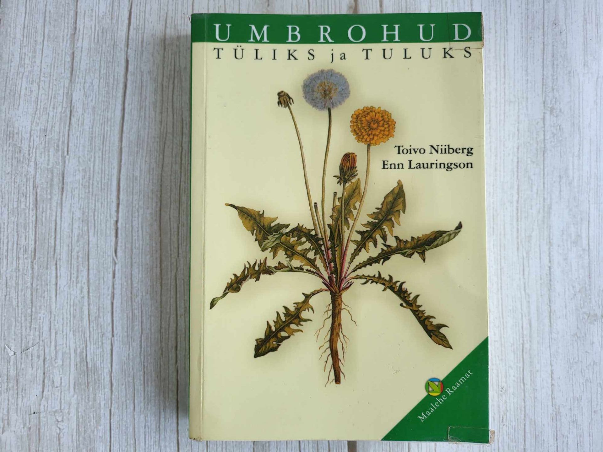 Umbrohud Tüliks Ja Tuluks . Toivo Niineberg - Raamatugalerii