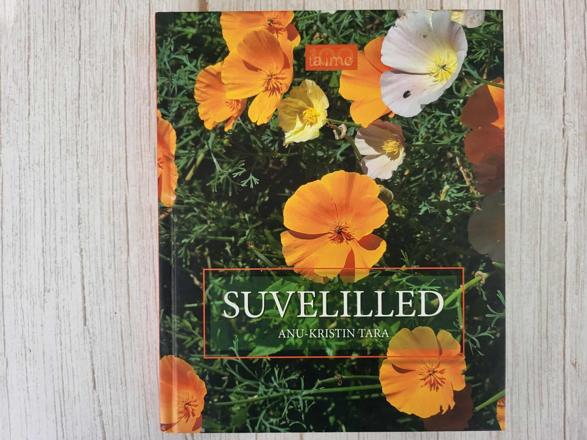 Suvelilled . Anu-Kristin Tara - Raamatugalerii